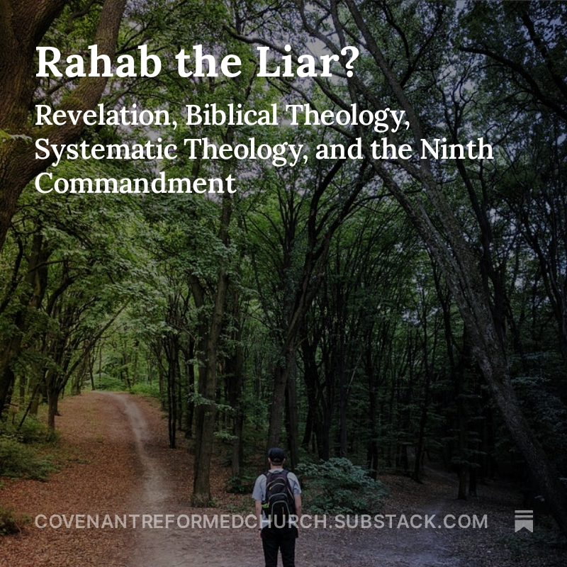 Rahab the Liar? – Covenant Reformed Church (CREC)
